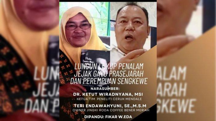 Ketua Tim Peneliti Ceruk Mendale Ketut Wiradnyana akan Bicara Gayo ...