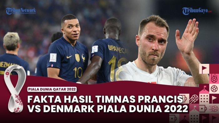 Fakta Hasil Timnas Prancis vs Denmark Piala Dunia 2022 - tribungayo.com