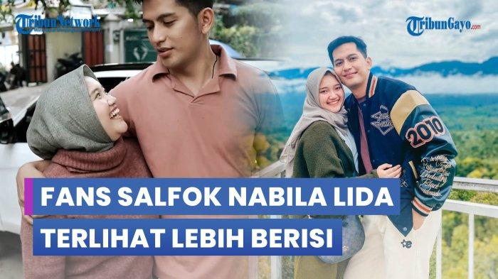 Fans Salfok Dengan Penampilan Nabila LIDA Terlihat Lebih Berisi ...