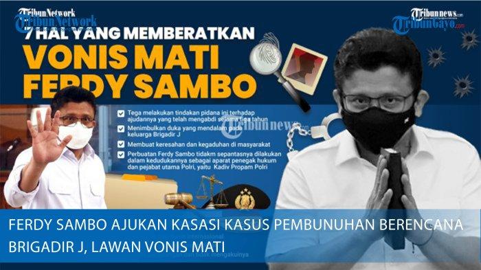 Ferdy Sambo Ajukan Kasasi Kasus Pembunuhan Berencana Brigadir J, Lawan Vonis Mati - tribungayo.com