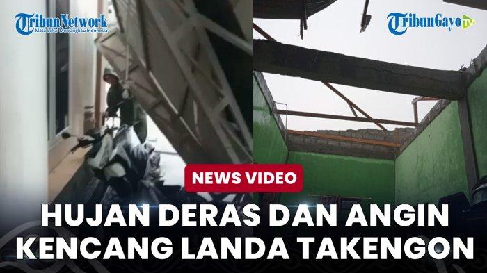 VIDEO Hujan Deras dan Angin Kencang Landa Takengon - tribungayo.com
