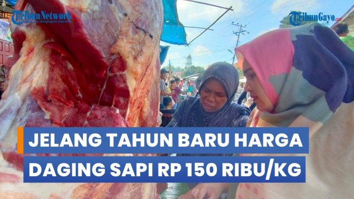 Jelang Tahun Baru, Harga Daging Sapi di Aceh Tenggara Rp 150 Ribu/Kg - tribungayo.com