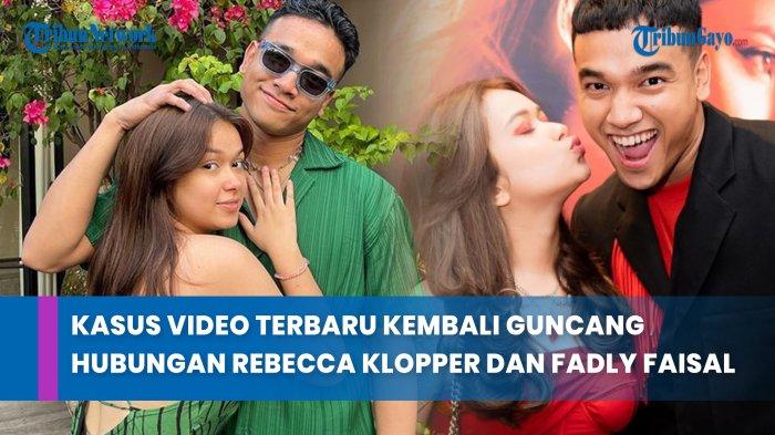 Kasus Video Viral Terbaru Kembali Guncang Hubungan Rebecca Klopper dan Fadly Faisal - tribungayo.com