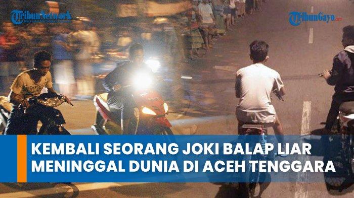 Kembali Seorang Joki Balap Liar Meninggal Dunia di Aceh Tenggara ...