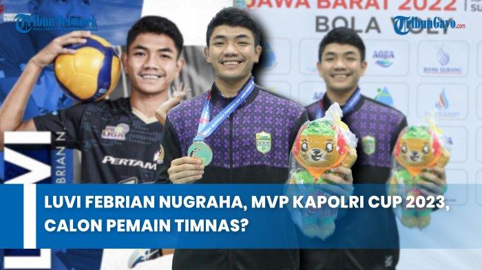 Luvi Febrian Nugraha, MVP Kapolri Cup 2023, Calon Pemain Timnas Indonesia? - tribungayo.com