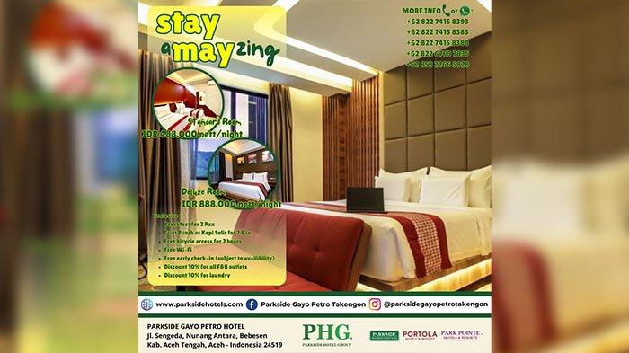 Parkside Gayo Petro Hotel Hadirkan Stay Amayzing Promo Selama Bulan Mei ...