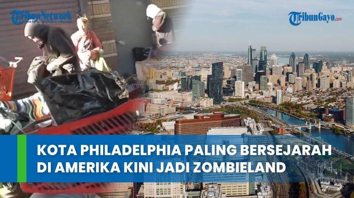 Philadelphia Zombieland, Kota Bersejarah Kini Penuh Kriminalitas dan Narkoba - tribungayo.com
