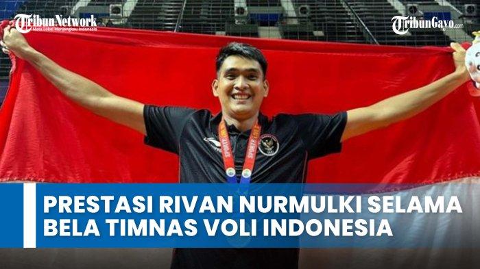 Prestasi Rivan Nurmulki Selama Bela Timnas Voli Putra Indonesia - tribungayo.com