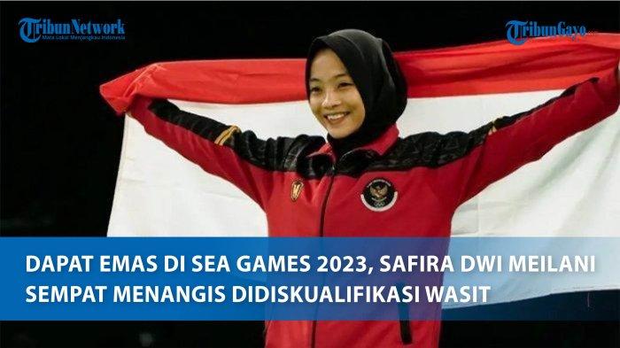 Dapat Emas di SEA Games 2023, Safira Dwi Meilani Sempat Menangis ...