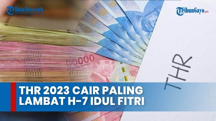 Tak Boleh Dicicil, THR 2023 Cair Paling Lambat Seminggu Sebelum Idul Fitri - tribungayo.com