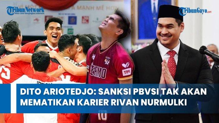 Tentang Rivan Nurmulki, Dito Ariotedjo: Aset Penting Timnas Voli Putra ...