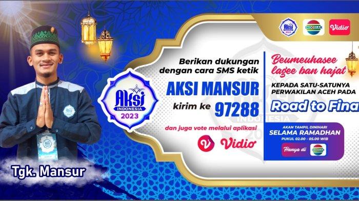 Tgk Mansur asal Aceh Timur Nanti Malam Tampil Lagi di Aksi Indonesia 2023 - tribungayo.com