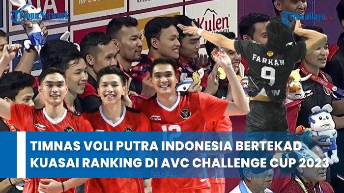 Timnas Voli Putra Indonesia Bertekad Kuasai Ranking di AVC Challenge Cup 2023 - tribungayo.com