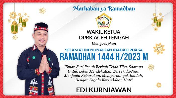 Edi Kurniawan Mengucapkan Selamat Menunaikan Ibadah Puasa - tribungayo.com