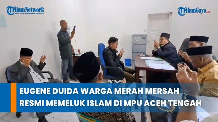 Video Momen Bersejarah di Aceh Tengah: Eugene Duida Warga Merah Mersah ...