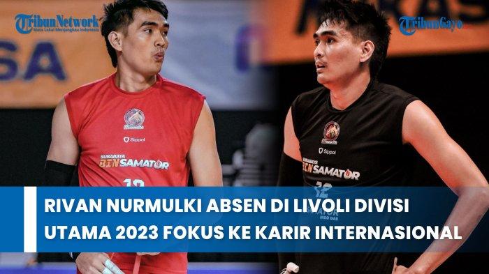 Video Rivan Nurmulki Absen di Livoli Divisi Utama 2023, Fokus ke Karir ...