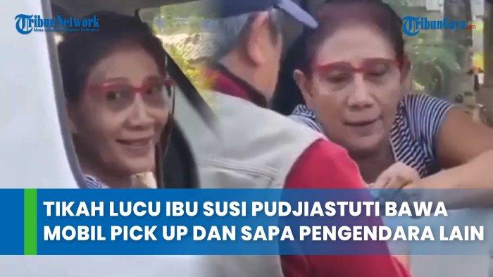 Video Tikah Lucu Ibu Susi Pudjiastuti Bawa Mobil Pick Up dan Sapa Pengendara Lain - tribungayo.com