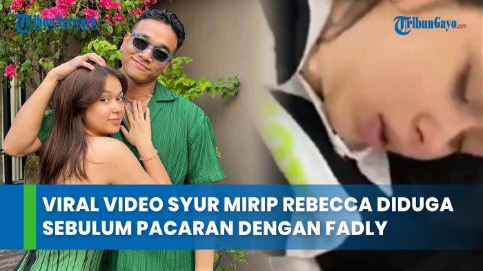 Viral Video Syur Mirip Rebecca Klopper, Diduga Sebulum Pacaran Dengan Fadly - tribungayo.com