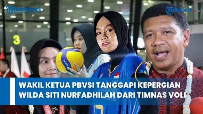 Wakil Ketua PBVSI Tanggapi Kepergian Wilda Siti Nurfadhilah dari Timnas ...