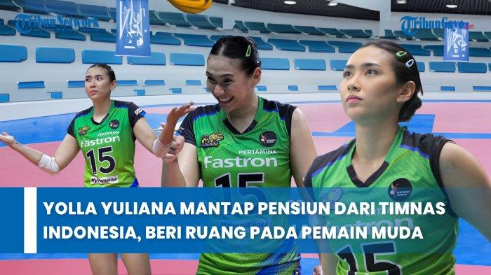 Yolla Yuliana Mantap Pensiun dari Timnas Indonesia, Beri Ruang pada ...