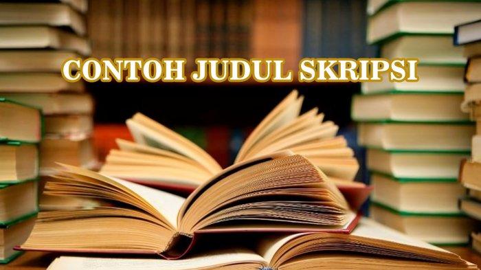 20 Contoh Judul Skripsi Perpajakan Terbaru untuk Referensi Mahasiswa ...