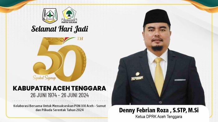 Denny Febrian Roza Mengucapkan Selamat Hari Jadi HUT Aceh Tenggara ke-50 tahun - tribungayo.com