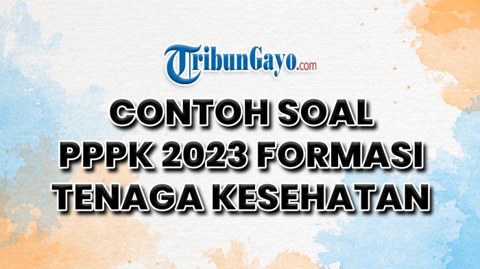 30 Prediksi Dan Contoh Soal Pppk Tenaga Kesehatan Formasi Keperawatan
