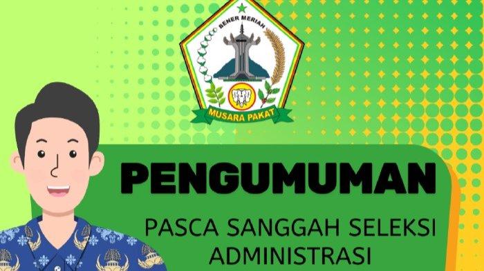 Pemkab Bener Meriah Umumkan Hasil Seleksi Administrasi Pasca Sanggah PPPK 2024 Tahap II, Ini ...
