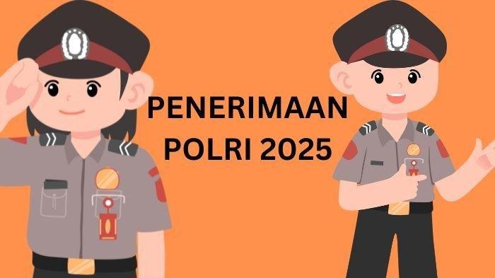 Polri Buka Pendaftaran Bintara 2025 hingga 6 Maret Ini, Berikut Syaratnya - tribungayo.com