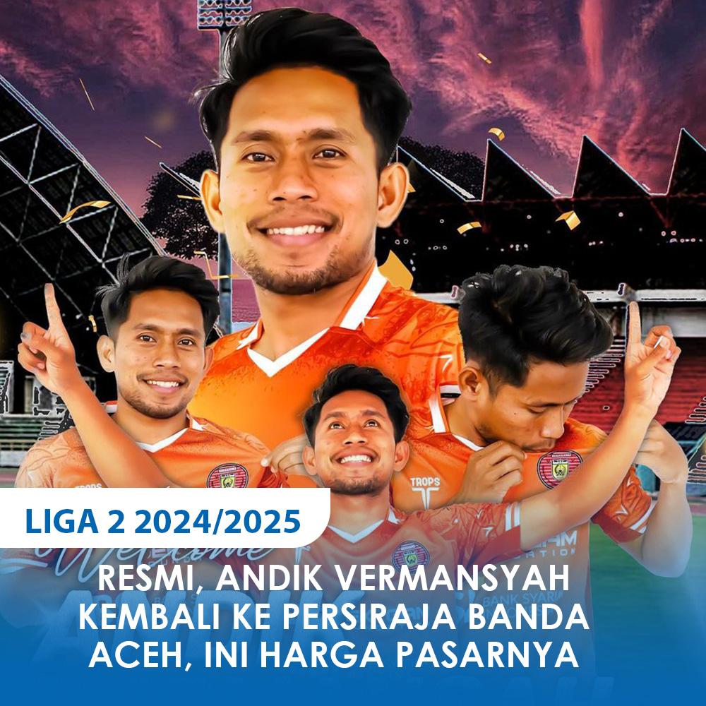 RESMI, Andik Vermansyah Kembali ke Persiraja di Liga 2 2024/2025 ...