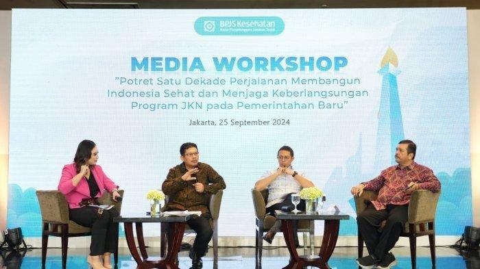 BPJS Kesehatan Gelar Media Workshop, Potret Satu Dekade Program JKN dan Tantangan Pemerintahan ...