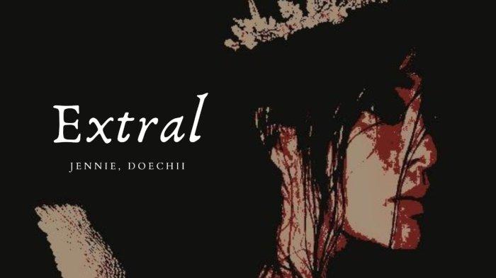 Lirik Lagu Extral - JENNIE, Doechii - Tribun Gorontalo