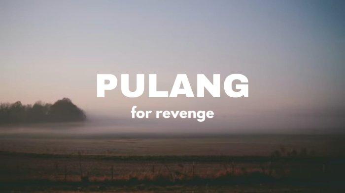 Lirik Lagu Pulang -For Revenge - Tribun Gorontalo