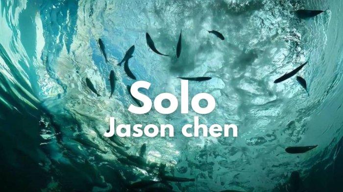 Lirik Lagu Solo - Jason Chen - Tribun Gorontalo