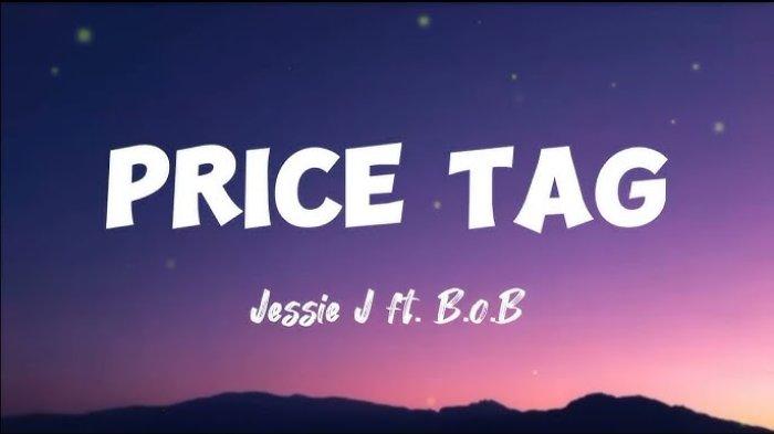 Lirik lagu Price Tag - Jessie J - Tribun Gorontalo
