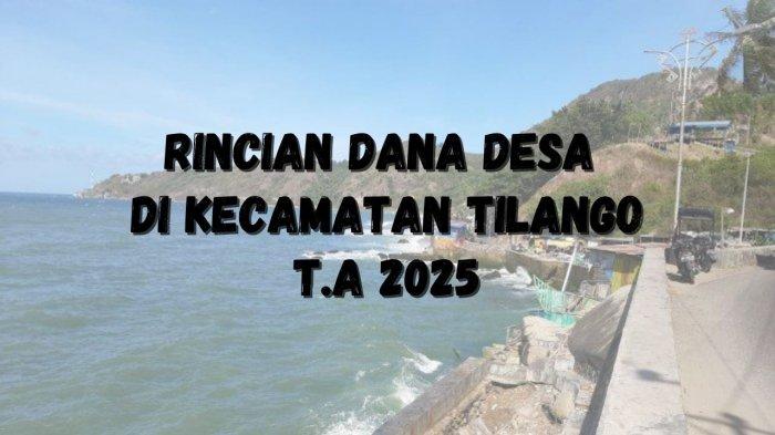 Daftar Lengkap Rincian Dana Desa di Kecamatan Tilango Kabupaten ...