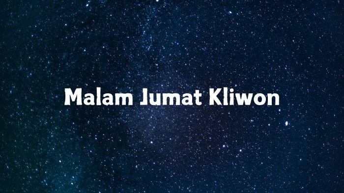 Apakah Hari Ini Malam Jumat Kliwon? Simak Weton Jumat 2 Agustus 2024 dalam Kalender Jawa 2024 ...