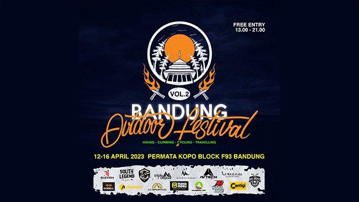 Bandung Outdoor Festival, Event Tahunan Ajang Silaturahmi Lokal Brand ...