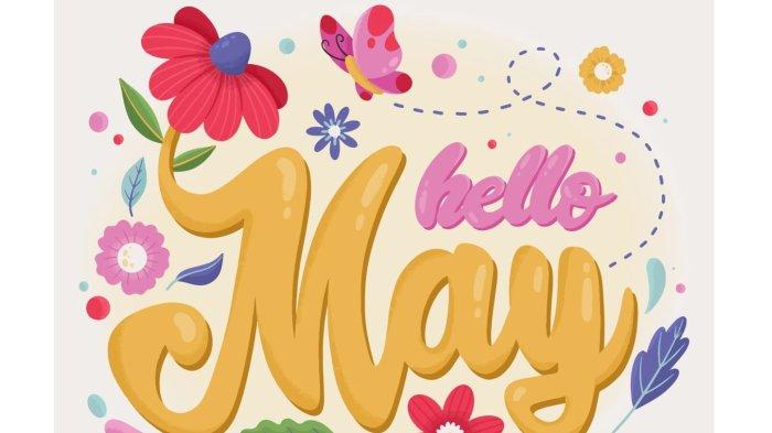20 Ucapan Selamat Datang Bulan Mei 2025 dalam Bahasa Inggris dan ...