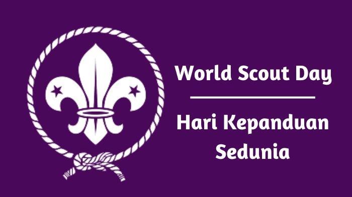 10 Ucapan Hari Kepanduan Sedunia atau World Scouts Day dalam Bahasa ...