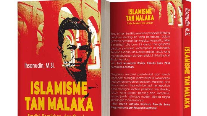 Islamisme Tan Malaka: Tradisi, Pemikiran, dan Gerakan - Tribunjabar.id