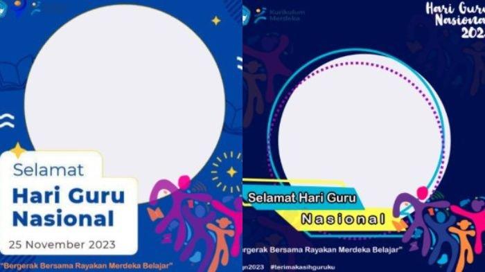 30 LINK Twibbon Hari Guru Nasional 2023 Gratis Lengkap Cara Menggunakannya, Bagikan pada 25 ...