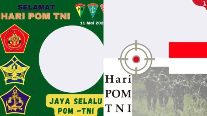 Kumpulan Link Twibbon Hari POM TNI 11 Mei 2023 dan Cara Menggunakannya, Bagikan di Status WA ...