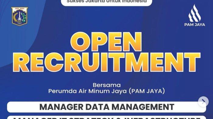 DIBUKA Lowongan Kerja Terbaru Maret 2024 di PAM JAYA Penempatan Kerja di DKI Jakarta, Daftar di ...