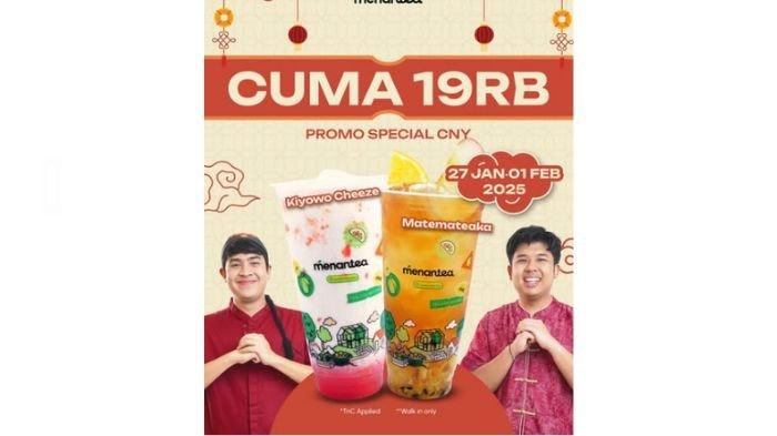 Daftar 7 Promo Minuman Spesial Tahun Baru Imlek 2025, Ada Menantea ...