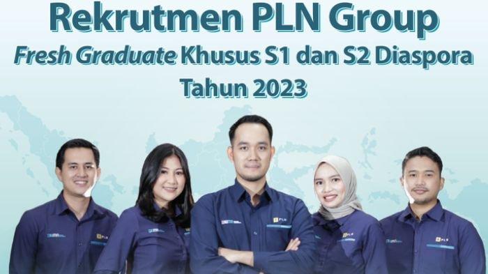 Lowongan Kerja PLN Group Terbaru Juli 2023, Khusus S1 dan S2 Diaspora ...