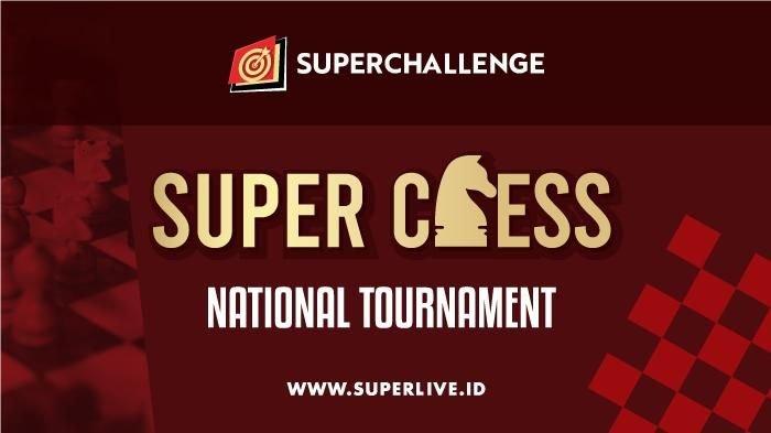 Jaring Atlet Berbakat, Kejuaran Catur Super Chess National Tournament ...