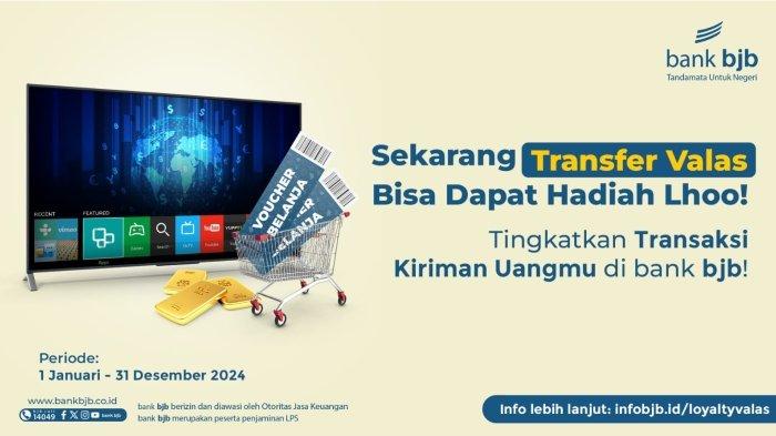 bank bjb Hadirkan Program Loyalty Customer Transfer Valas Bagi Nasabah ...
