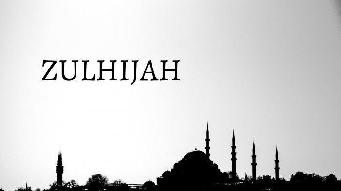 Mengenal Bulan Zulhijah, Bulan Mulia & Bersejarah dalam Islam, Ada 4 ...