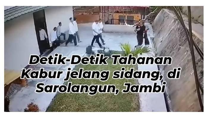 Viral Tahanan Kabur dari PN Sarolangun Jambi Terekam CCTV, Sandit Lari Bikin Terdakwa Lain ...